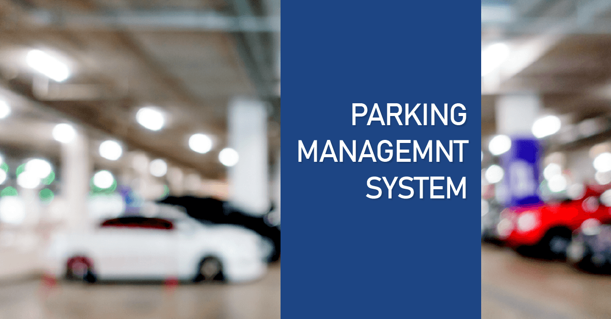 Mastering Parking Facility Management: A Comprehensive Guide. - Daily ...